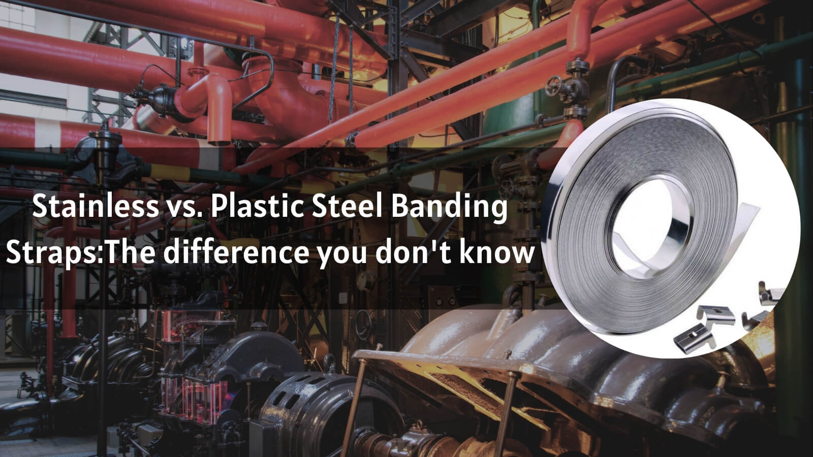 Stainless VS. Plastic Steel Banding Straps: The Difference You don't ...